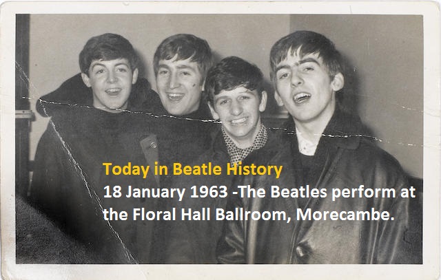 18 January 1963 -The Beatles perform at the Floral Hall Ballroom ...