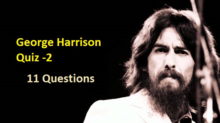 George Harrison Trivia Quiz -2 - The Beatles