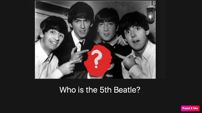 Who is the 5th Beatle? - The Beatles
